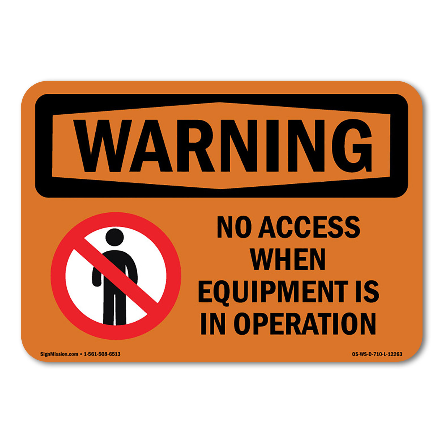 SignMission No Access When Equipment Is Sign | Wayfair