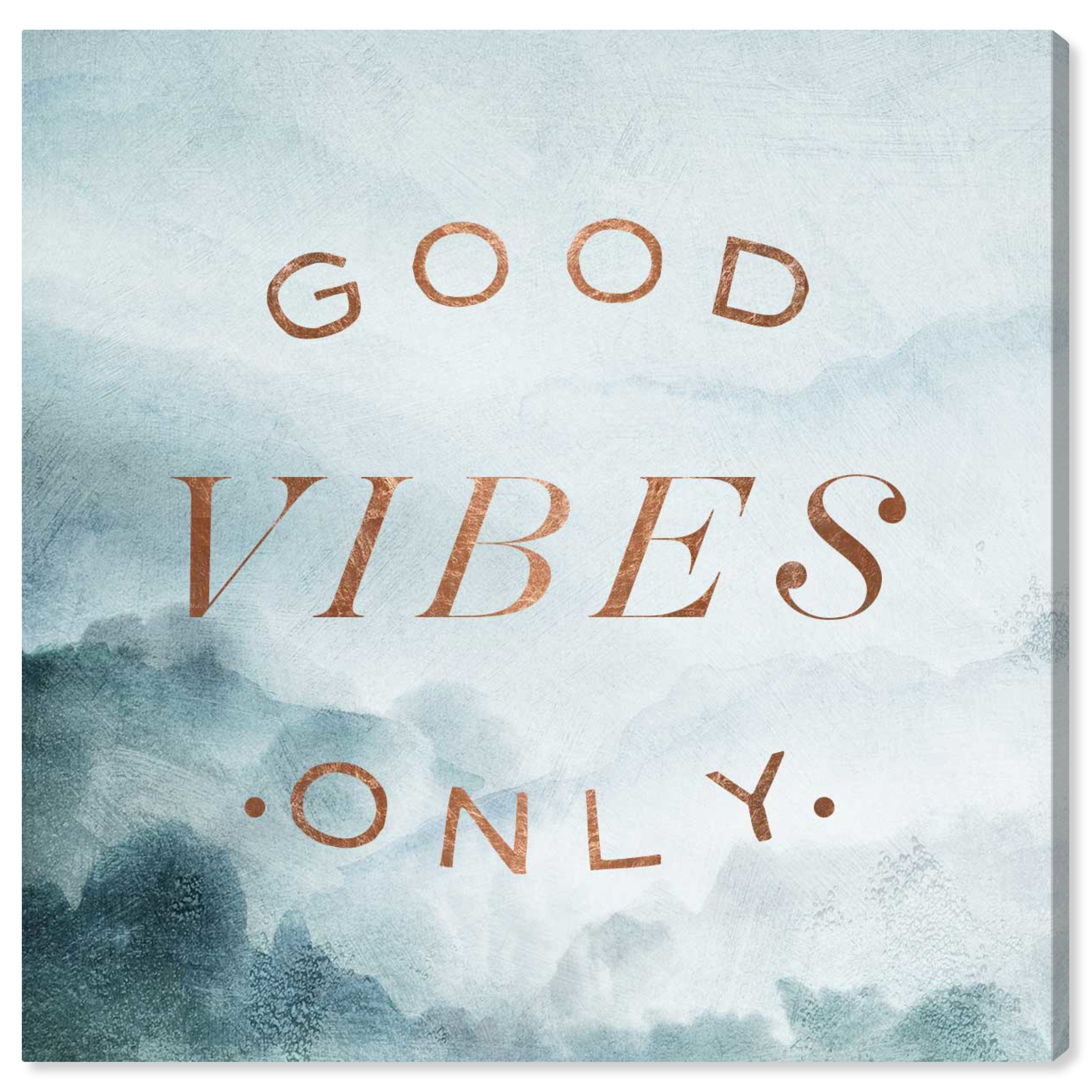 Oliver Gal Prints Good Vibes Only Copper, Good Vibes Inspiration Modern ...