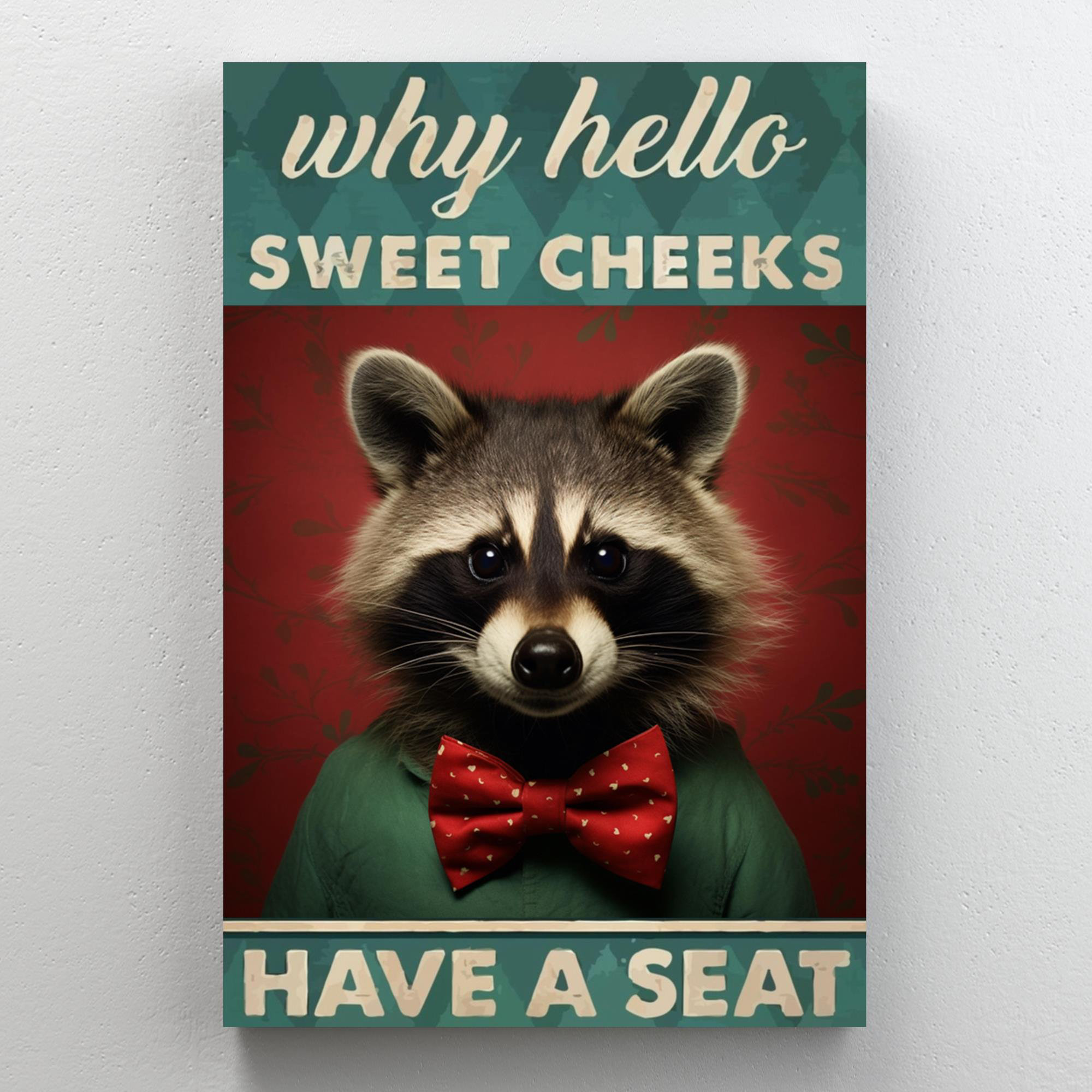 MentionedYou Raccoon Why Hello Sweet Cheeks - 1 Piece Rectangle Graphic ...