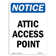 SignMission OSHA Notice - Attic Access Point Sign | Heavy Duty Sign Or ...