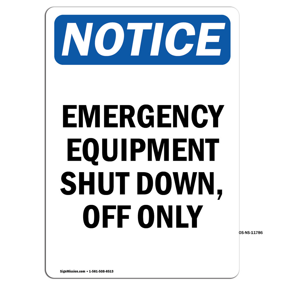 SignMission Emergency Equipment Shut Down off Only Sign | Wayfair