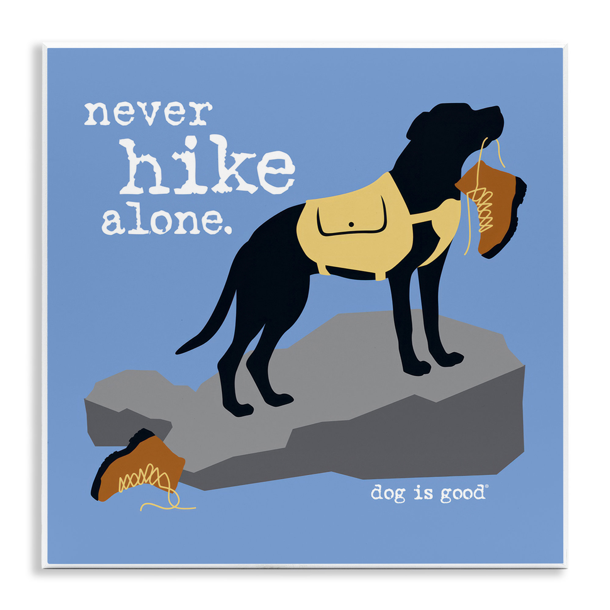 Ophelia & Co. Never Hike Alone Dog Wall Plaque Art by Dog Is Good | Wayfair
