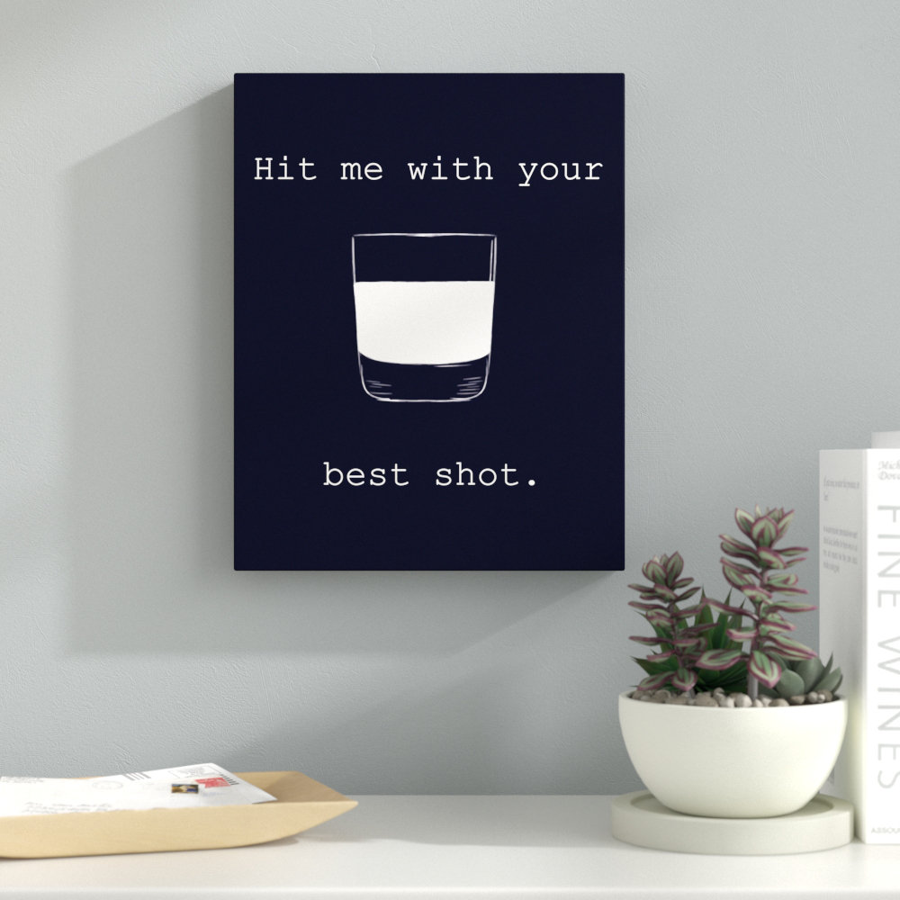 Ebern Designs 'Hit Me With Your Best Shot' Graphic Art Print on Canvas ...