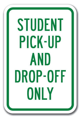 SignMission Student Pick-up and Drop-off Only Aluminum Sign | Wayfair