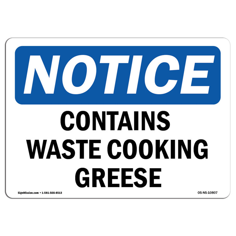 SignMission OSHA Notice - Contains Waste Cooking Grease Sign | Heavy ...