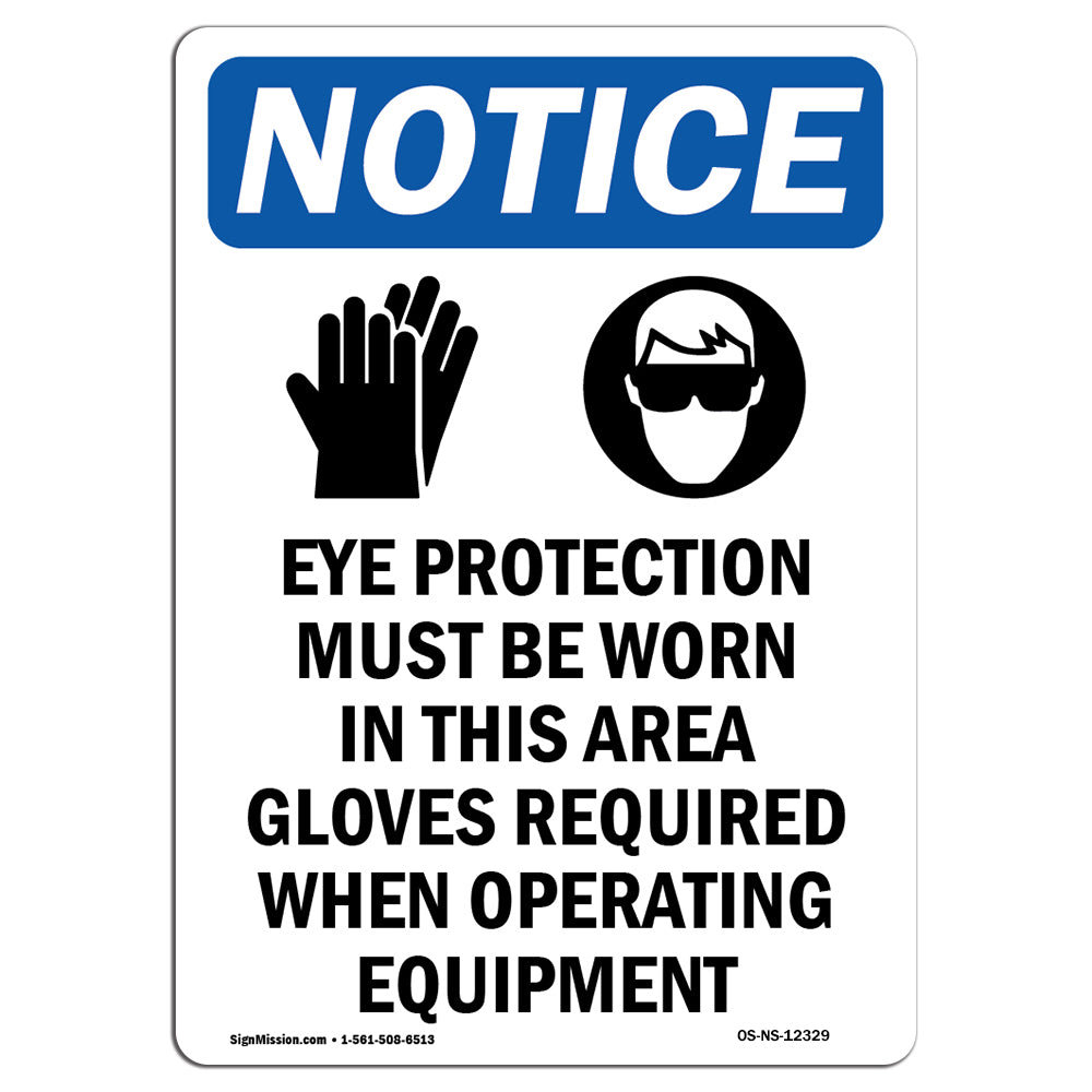 SignMission OSHA Notice - Eye Protection Must Sign With Symbol | Heavy ...