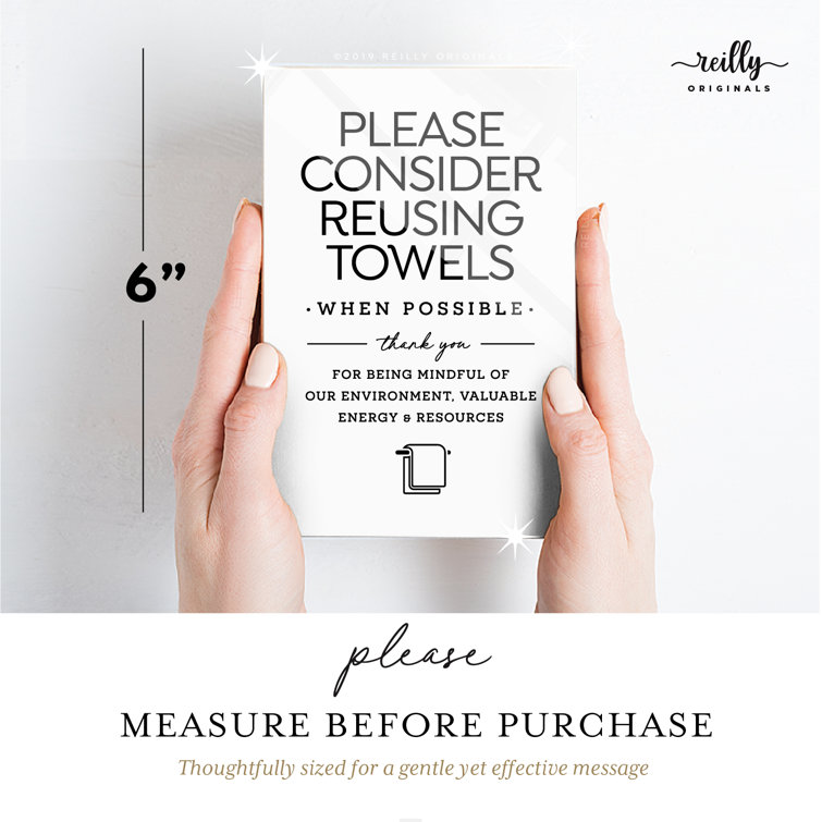 Reilly Originals Please Reuse Towels When Possible, Conserve Energy ...