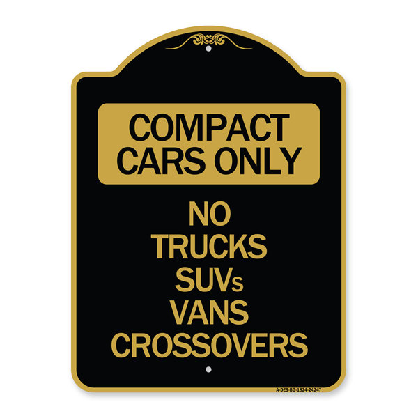 Signmission Designer Series Sign - Compact Cars Only - No Trucks Suvs ...