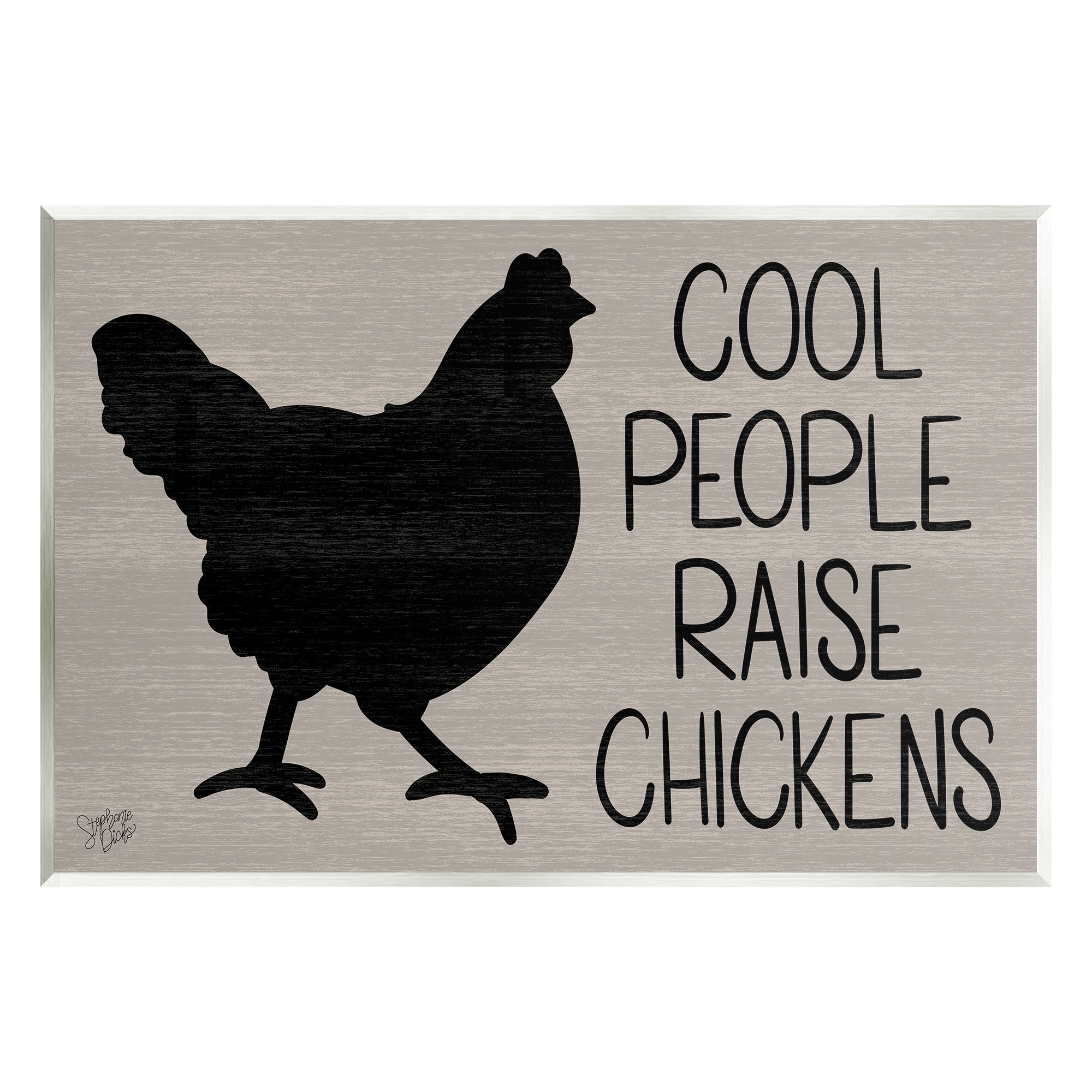 Stupell Industries Cool People Raise Chickens Sign Floater Canvas Wall ...