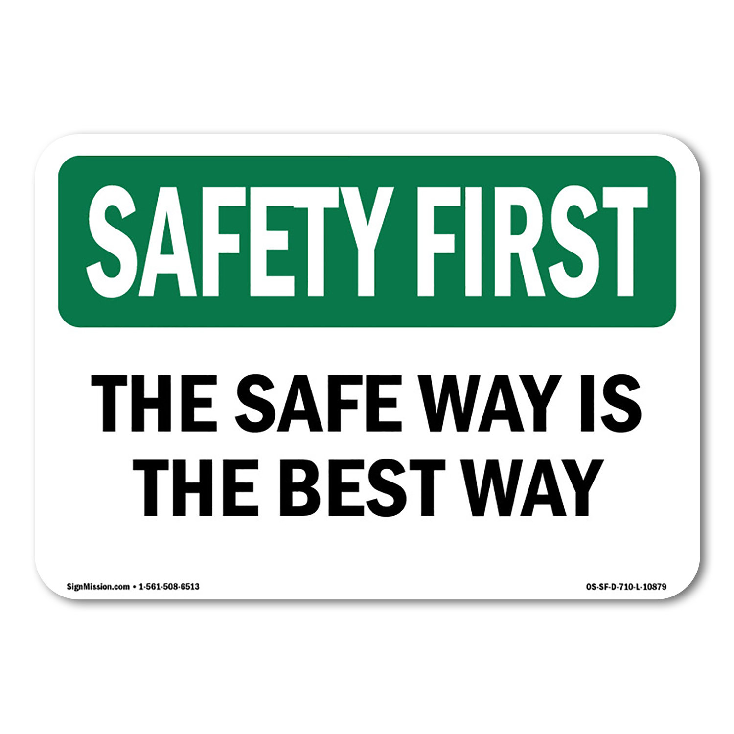 SignMission Safety First Sign | Wayfair