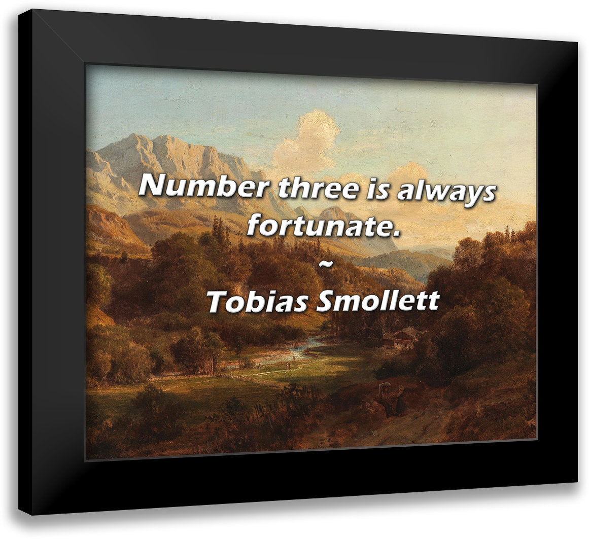 Latitude Run® Tobias Smollett Quote: Number three is always fortunate ...