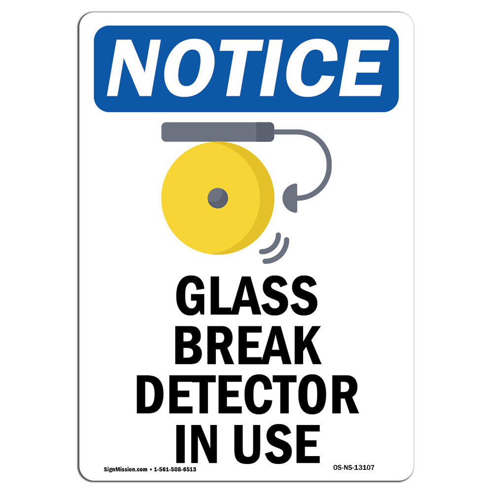 SignMission Glass Break Detector in Use Sign | Wayfair