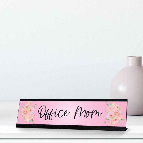 Signs ByLITA Office Mom Desk Sign | Wayfair
