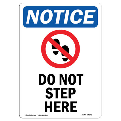 SignMission Notice - Do Not Step Here Sign with Symbol | Wayfair