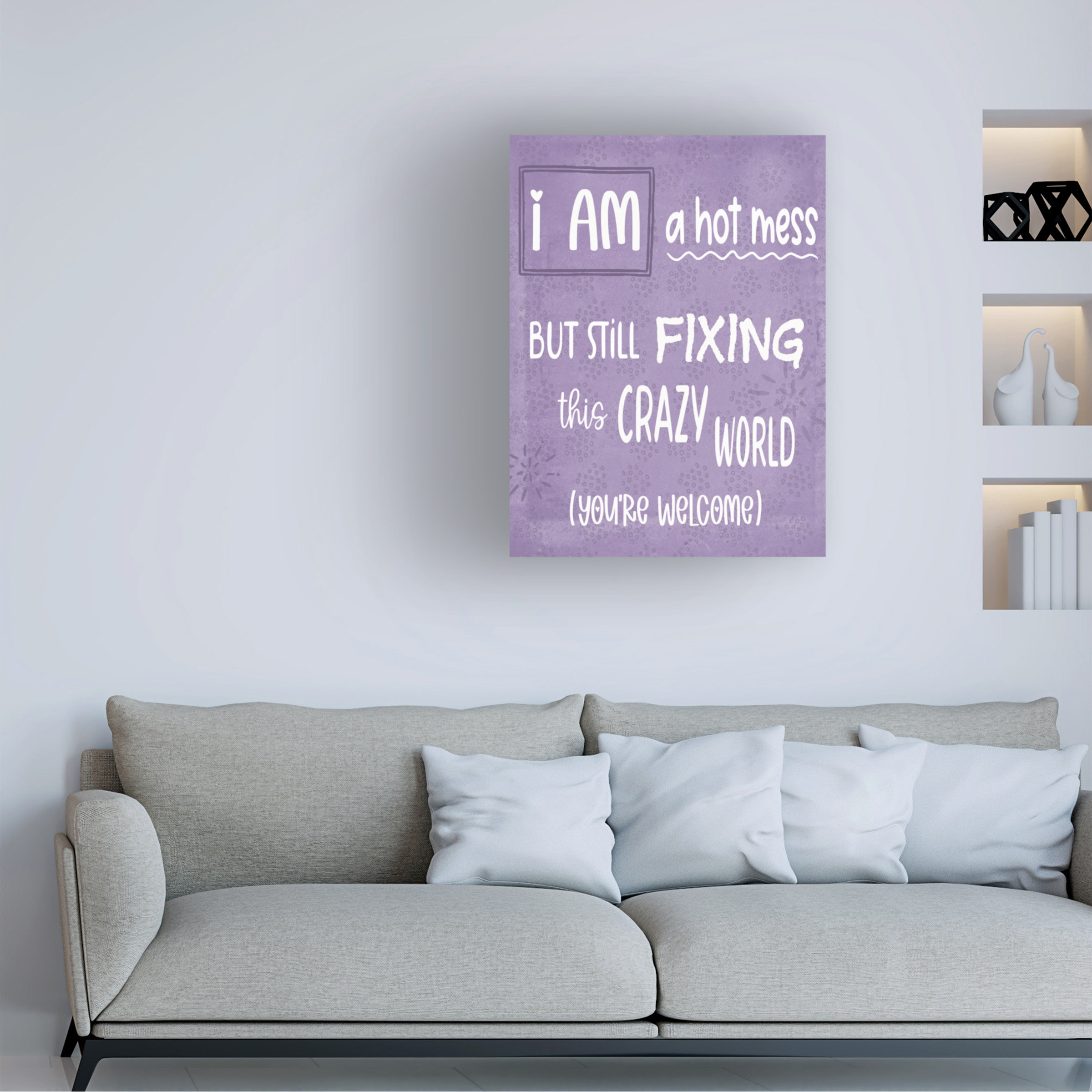 Dakota Fields Wrapped Canvas Wall Art - Gail Fraser 'I AM A Hot Mess ...