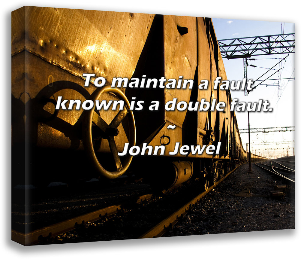 Astoria Grand Artsy Quote "To maintain a fault known is a double fault ...