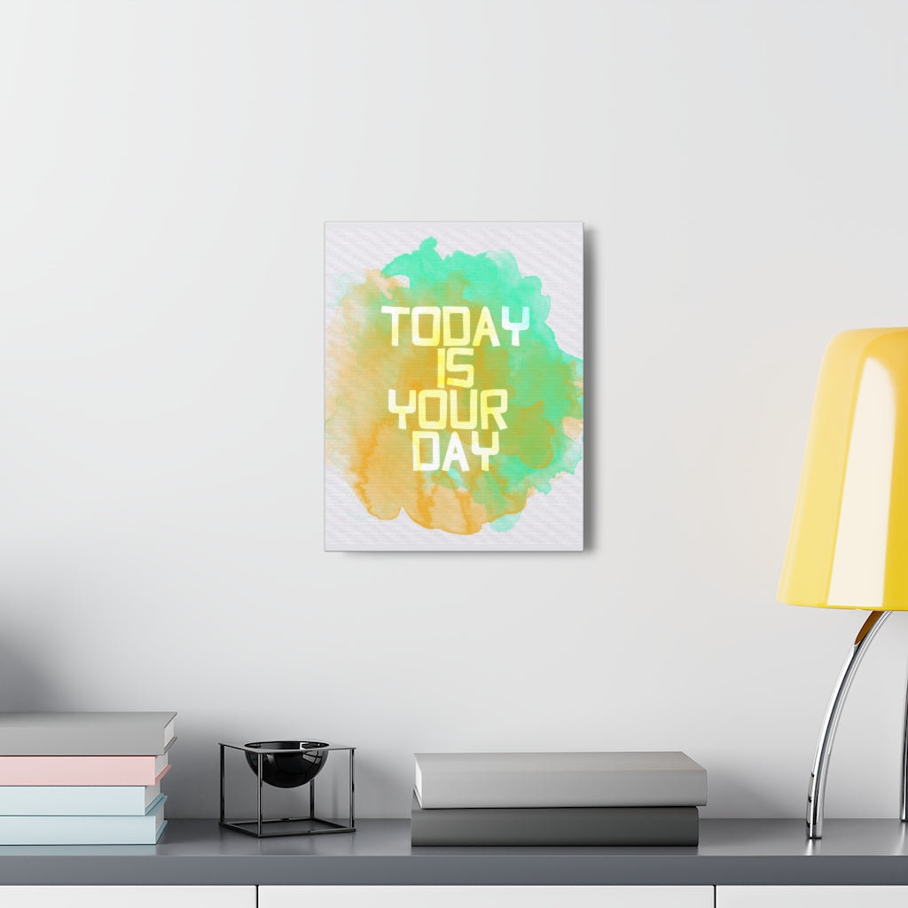 Trinx " Inspirational Wall Art Today Is Your Day Motivation " - Wayfair ...