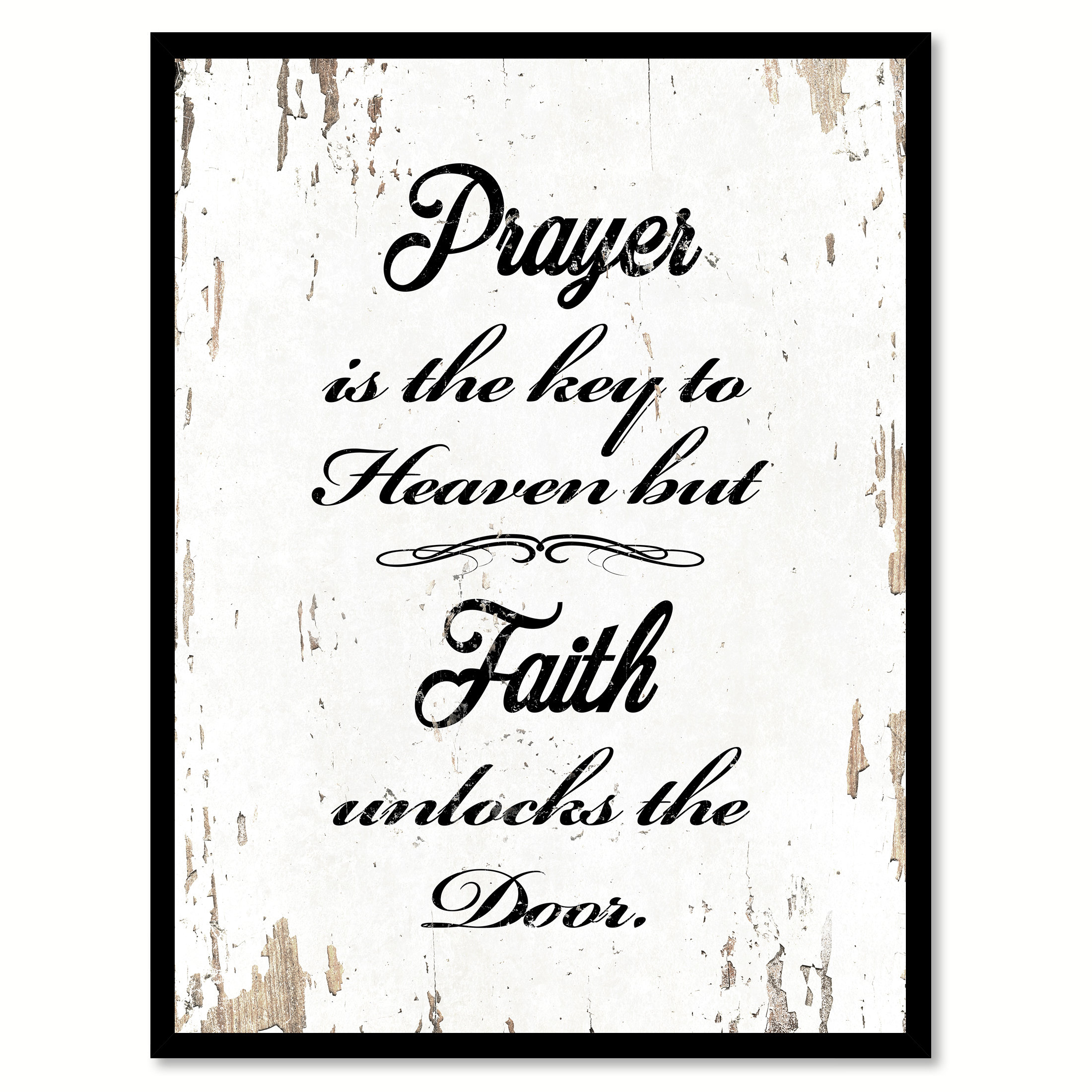 Winston Porter Prayer is The Key to Heaven But Faith Unlocks The Door ...