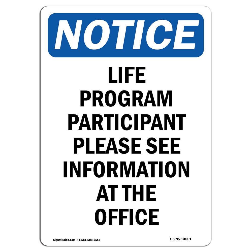 SignMission OSHA Notice - Life Program Participant Please Sign | Heavy ...