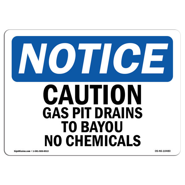 SignMission Caution Gas Pit Drains to Bayou No Chemicals Sign | Wayfair