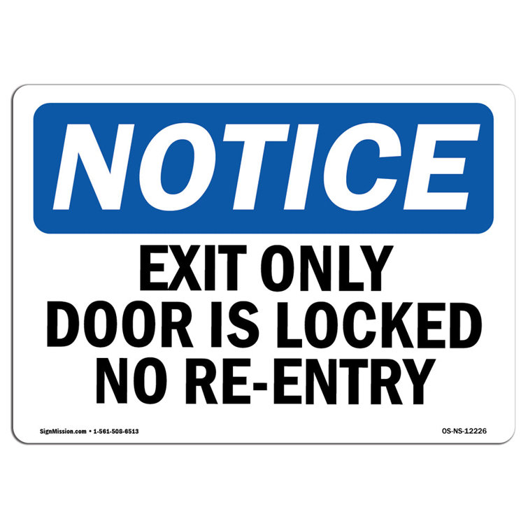 SignMission Exit only Door is Locked no Re-Entry Sign - Wayfair Canada