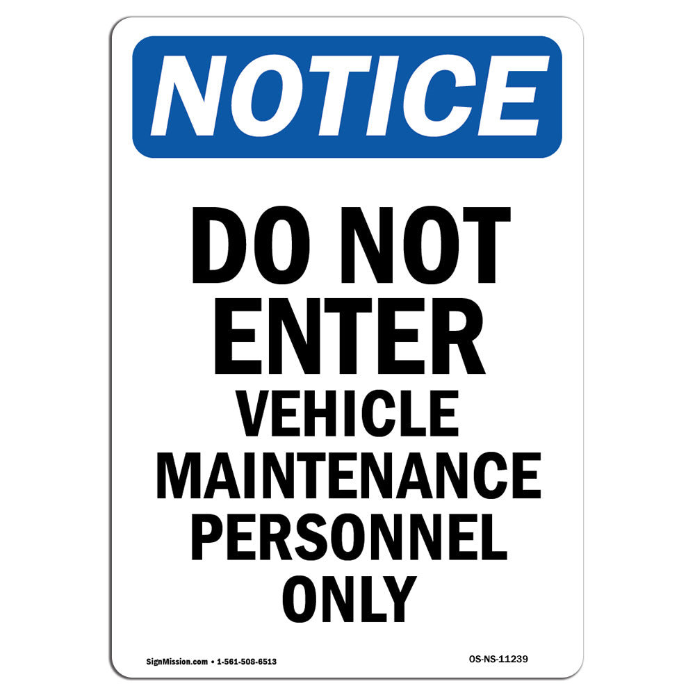 SignMission Osha Notice - Do Not Enter Vehicle Maintenance Sign | Wayfair