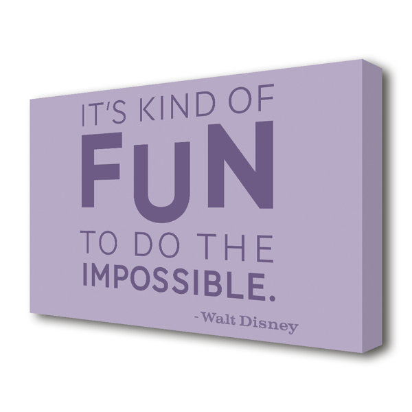 East Urban Home Walt Disney Its Kind Of Fun - Wrapped Canvas Print ...