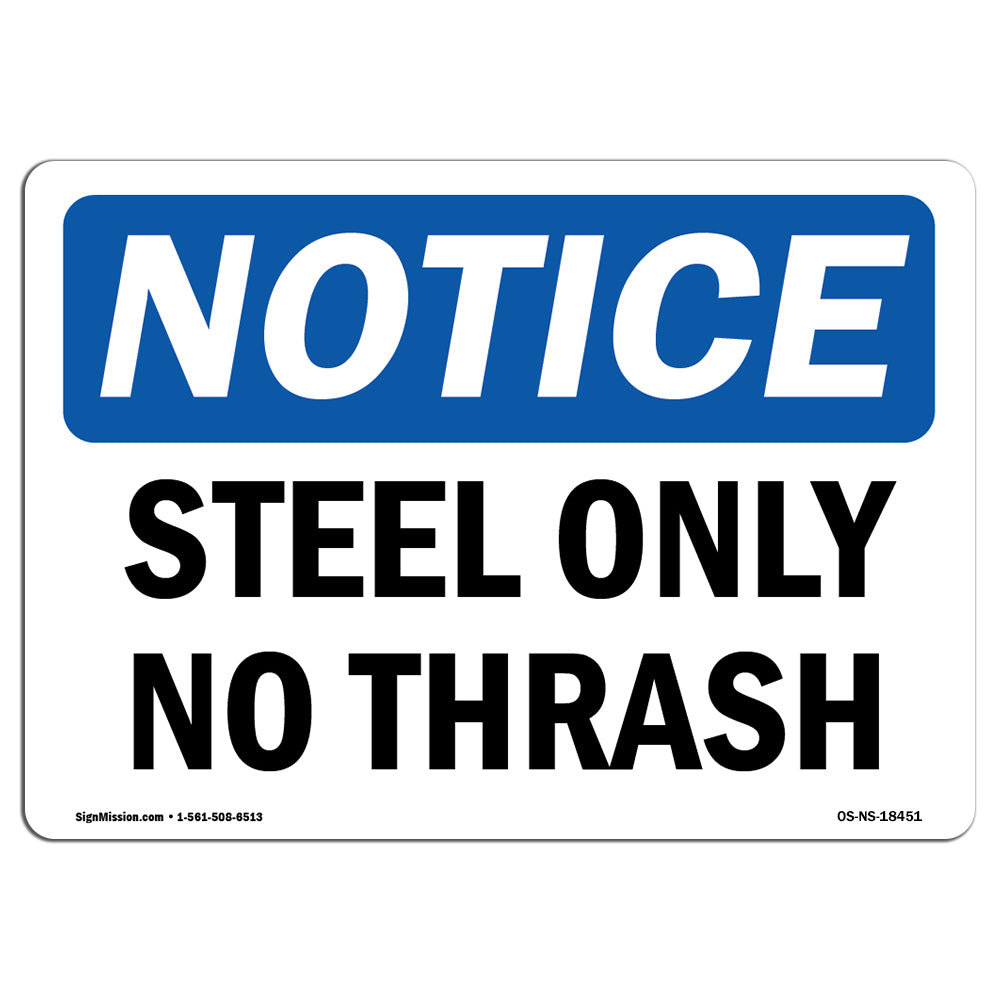 SignMission OSHA Notice - Steel Only No Trash Sign | Heavy Duty Sign Or ...
