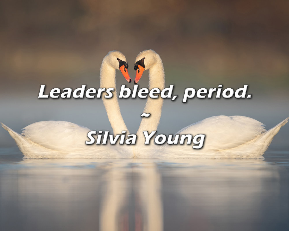 Ivy Bronx Silvia Young Quote: Leaders bleed, period. | Wayfair