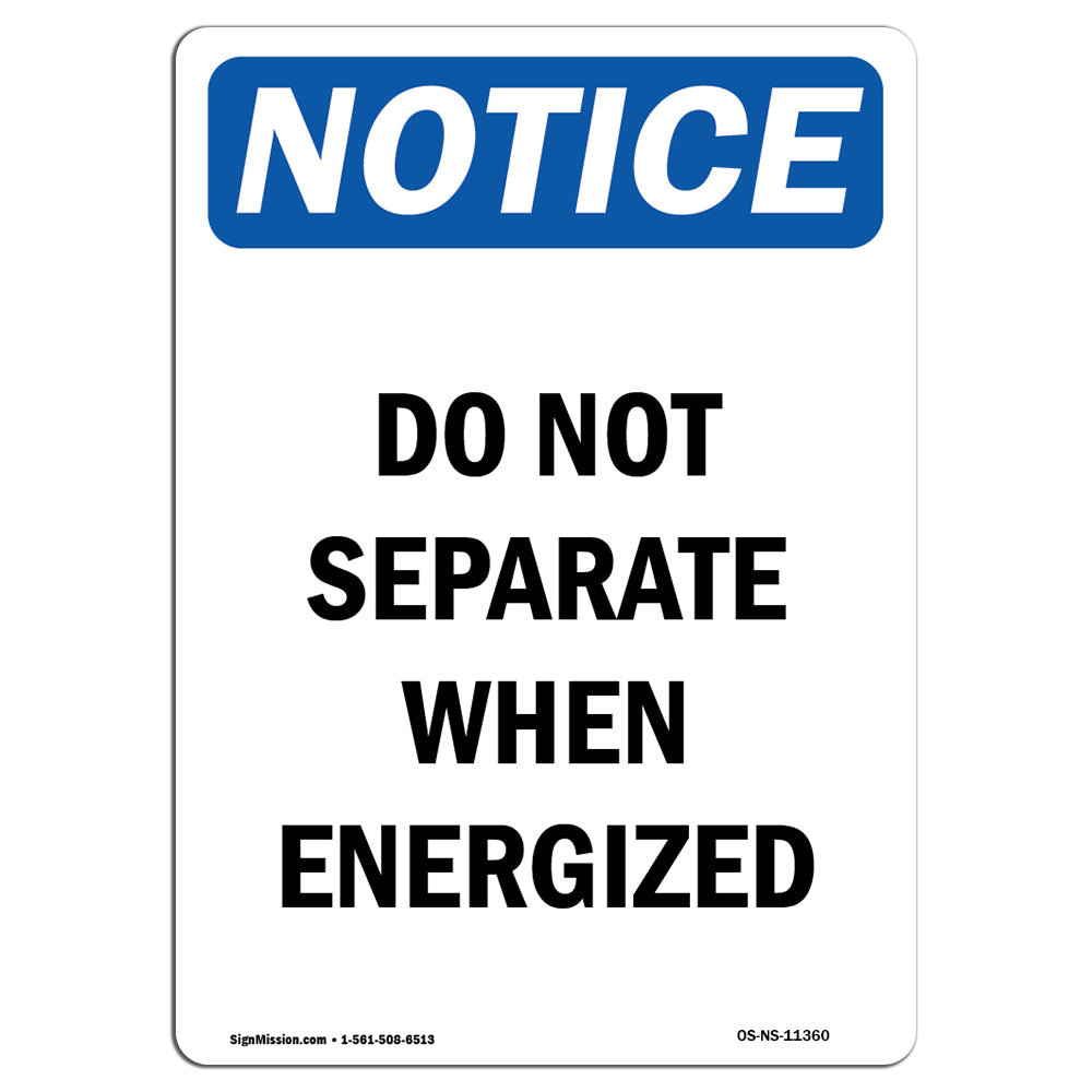 SignMission Notice - Do Not Separate When Energized Sign | Wayfair