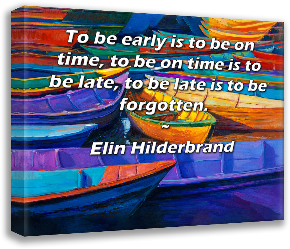 Trinx ArtsyQuotes Gallery Wrapped Canvas By Elin Hilderbrand: "To be ...