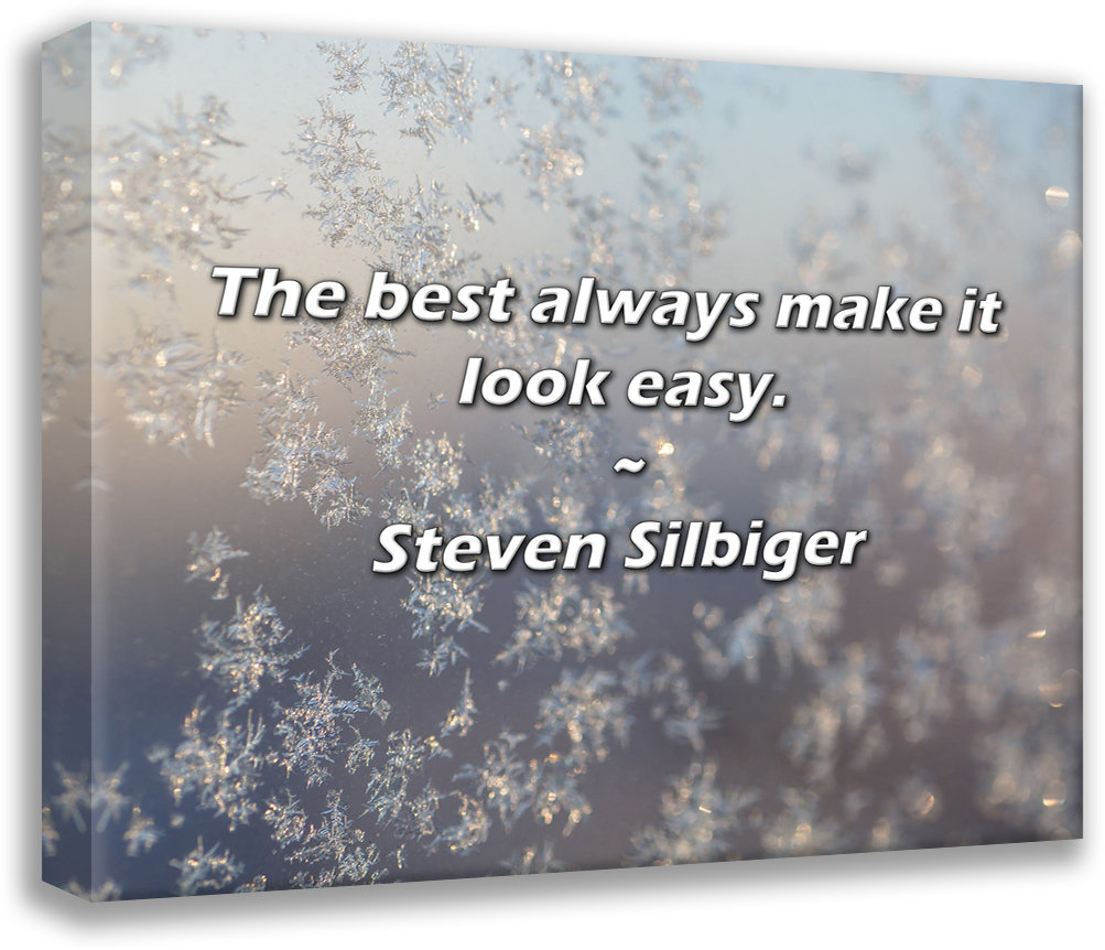 Astoria Grand Artsy Quote "The best always make it look easy." By ...