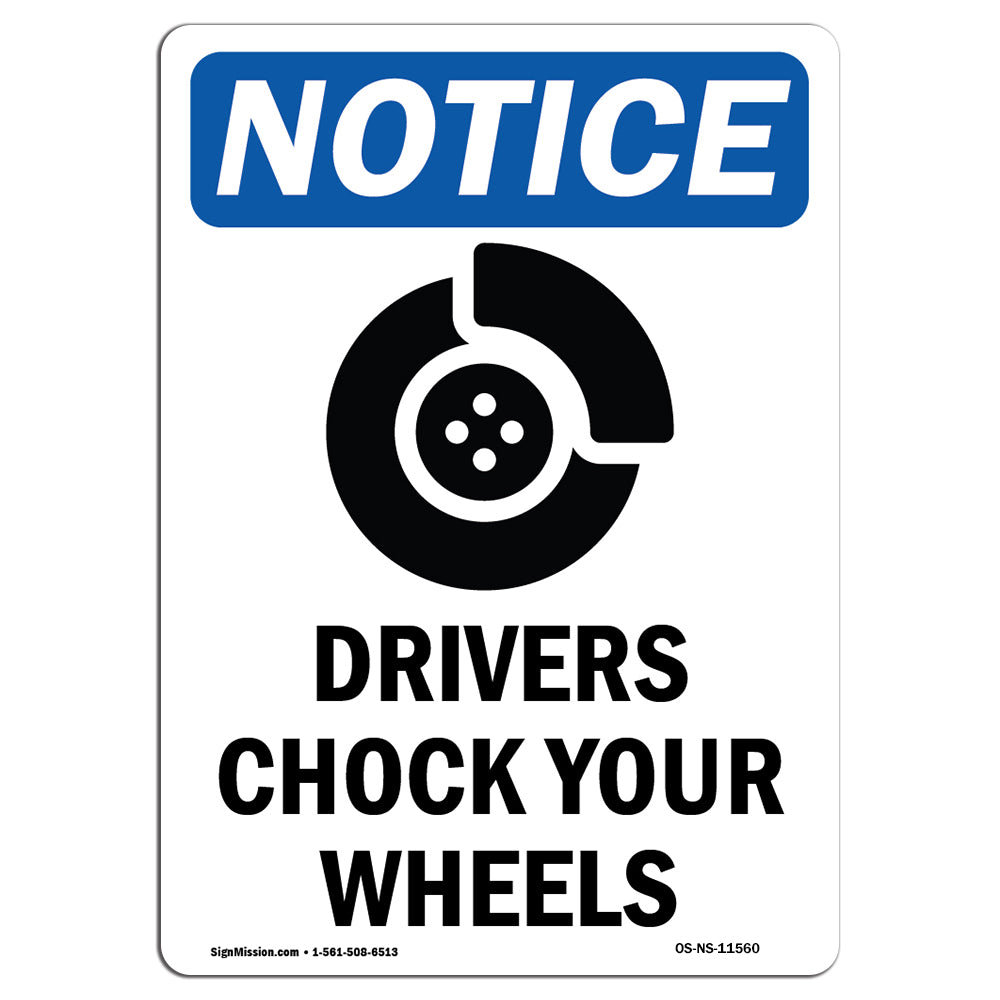 SignMission Notice - Drivers Chock Your Wheels Sign | Wayfair