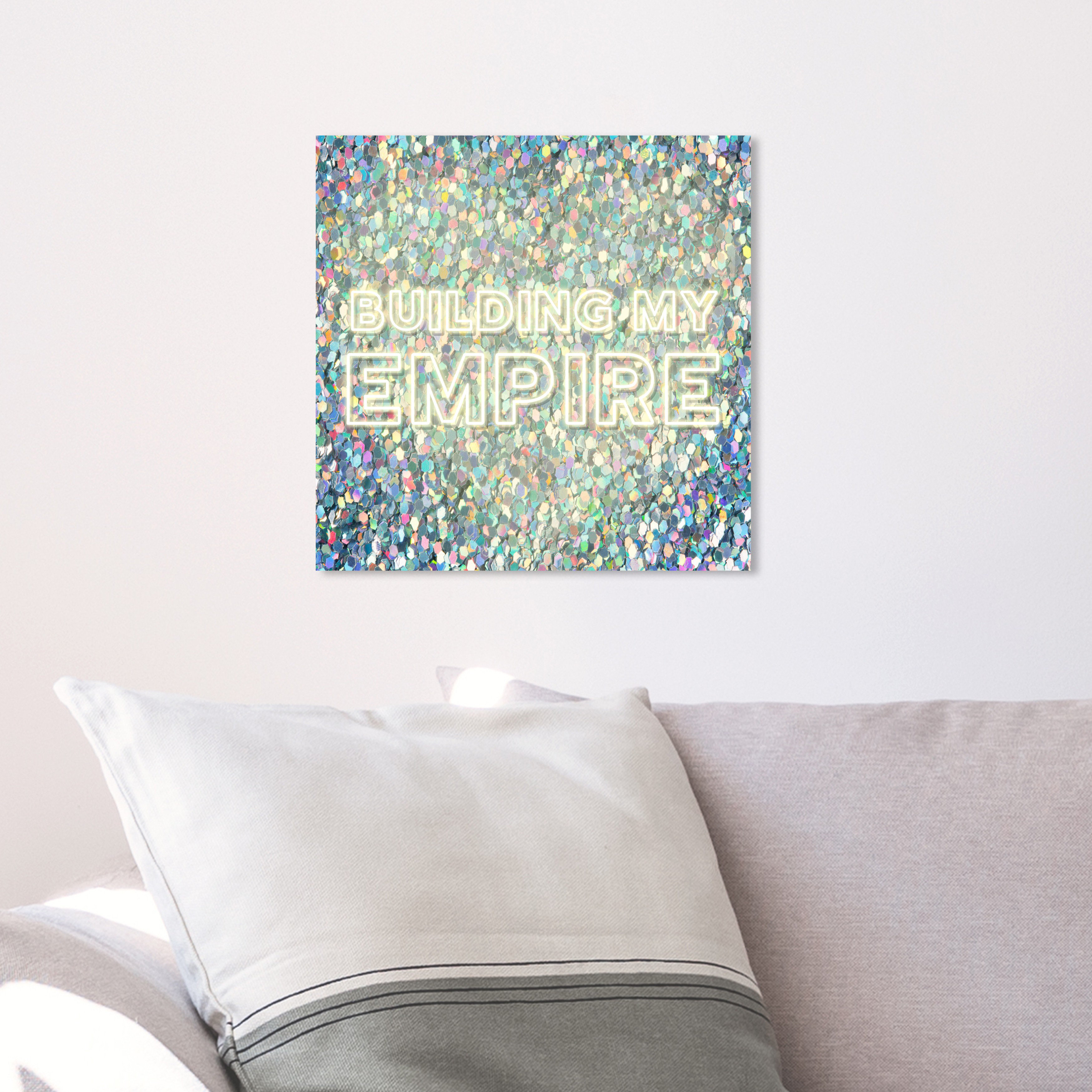 Mercer41 Building My Empire Neon - Textual Art Print on Canvas | Wayfair