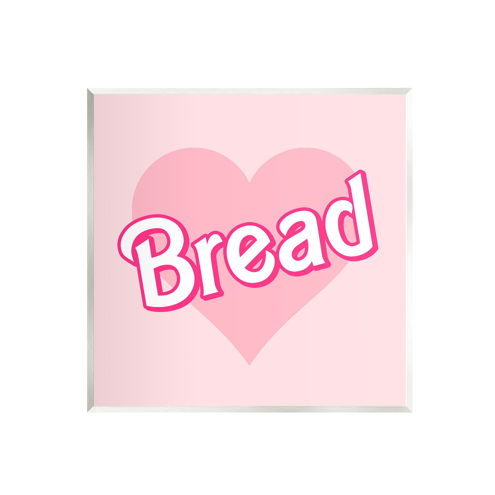 Stupell Industries Bread Pink Heart Phrase by Daphne Polselli | Wayfair