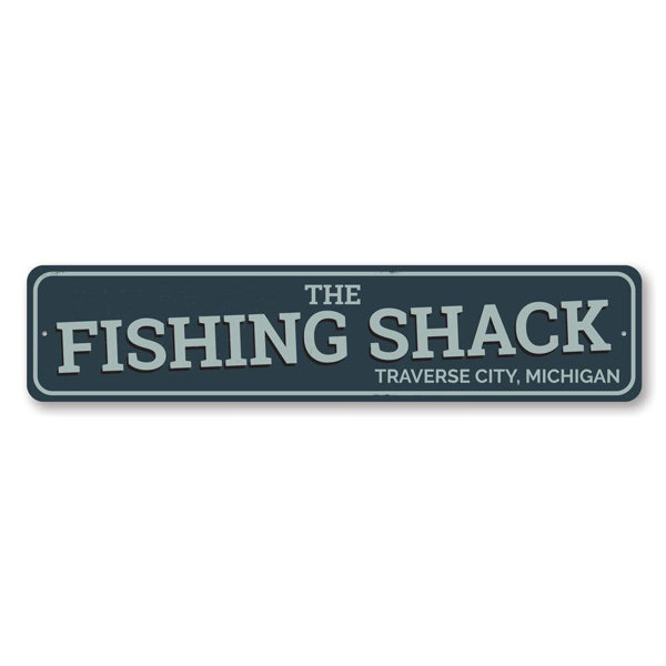 Lizton Sign Shop, Inc The Fishing Shack Aluminum Sign | Wayfair