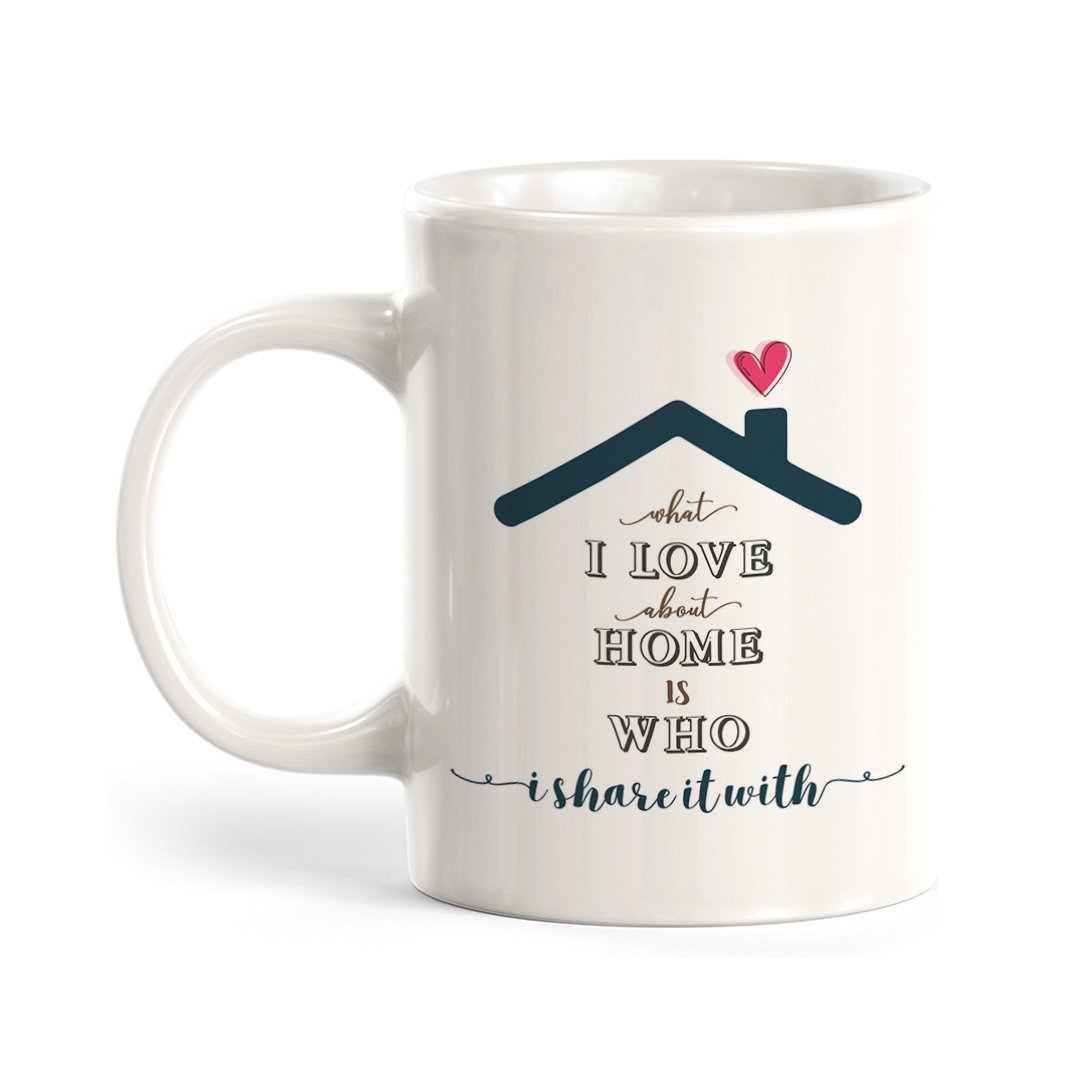 East Urban Home What I Love About Home Is Who I Share It With | Wayfair