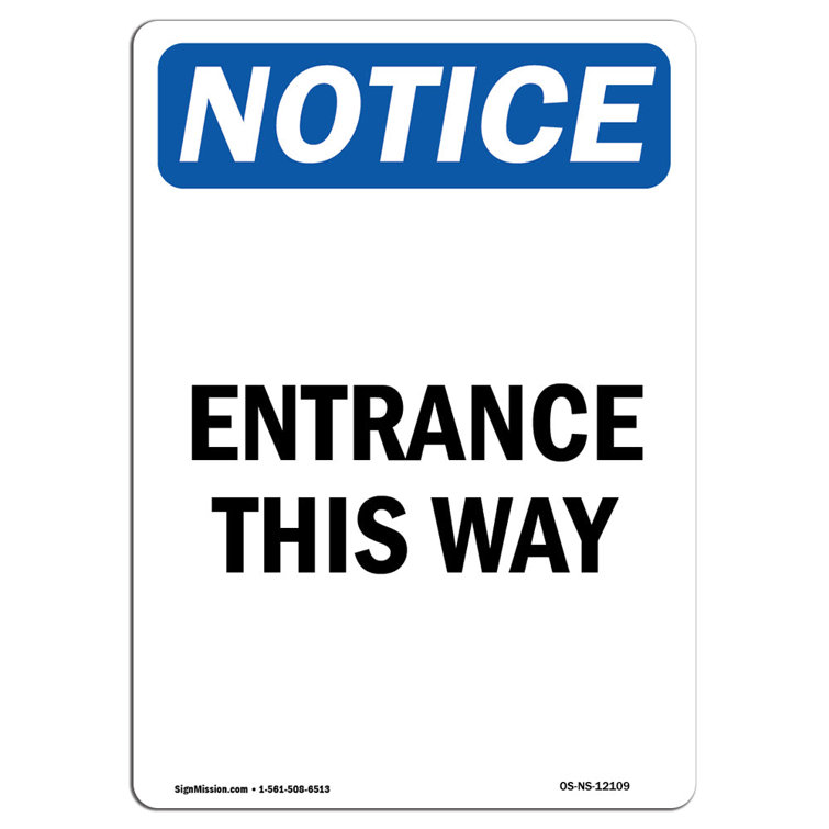 SignMission OSHA Notice - Entrance This Way Sign | Heavy Duty Sign Or ...
