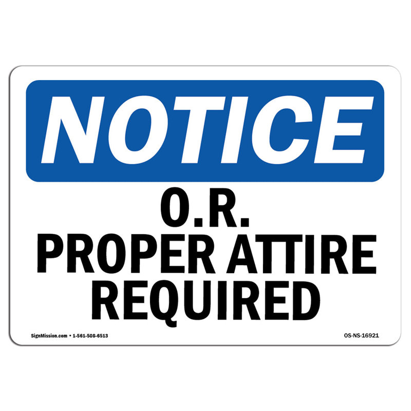 SignMission O.R. Proper Attire Required Sign | Wayfair