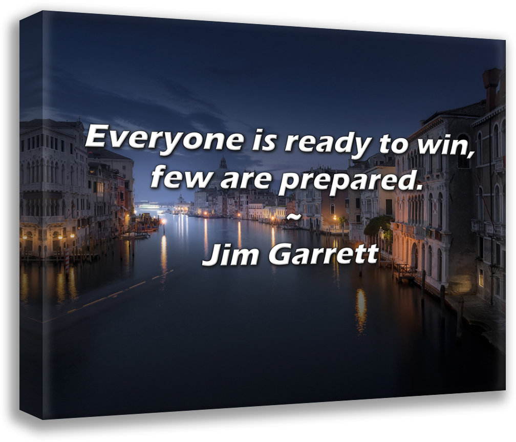 Latitude Run® Jim Garrett Quote: Everyone is ready to win, few are ...