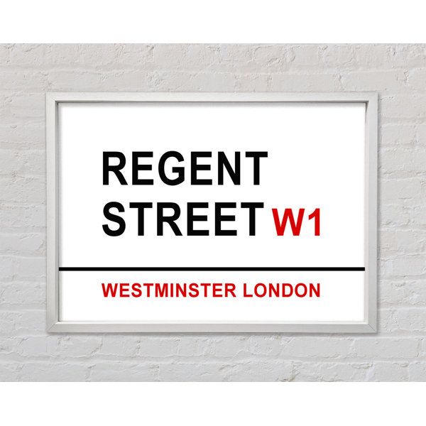 Ebern Designs Regent Street Signs - Print | Wayfair.co.uk