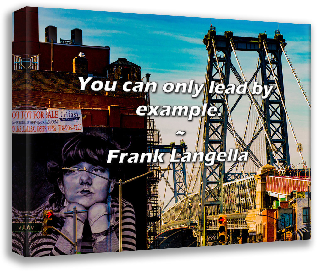 Trinx Frank Langella Quote: You can only lead by example. | Wayfair
