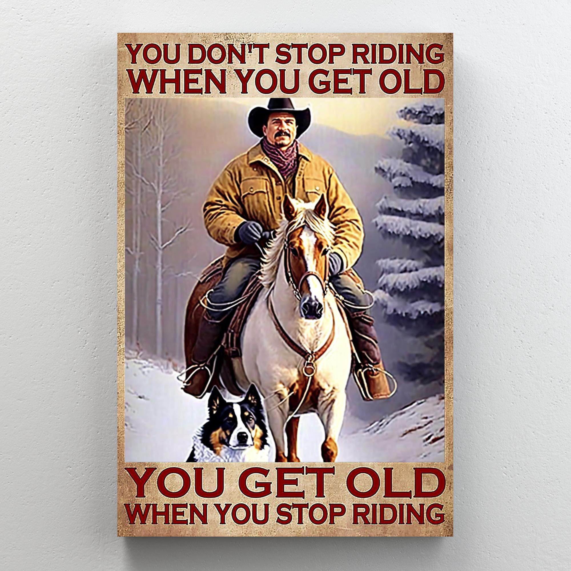 Trinx Marissa You Get Old When You Stop Riding On Canvas Graphic Art ...