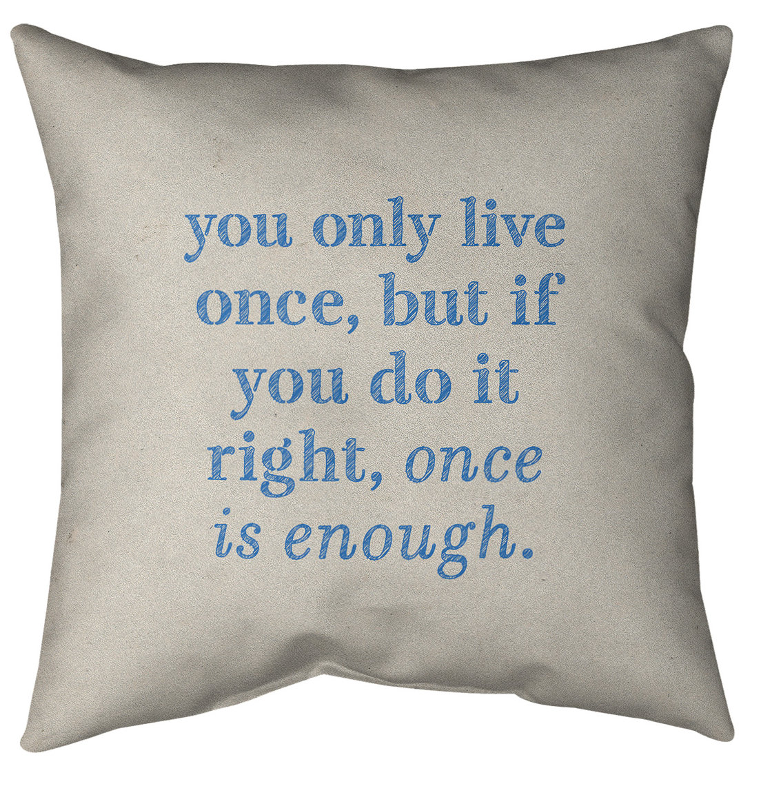 ArtVerse You Only Live Once Floor Pillow | Wayfair