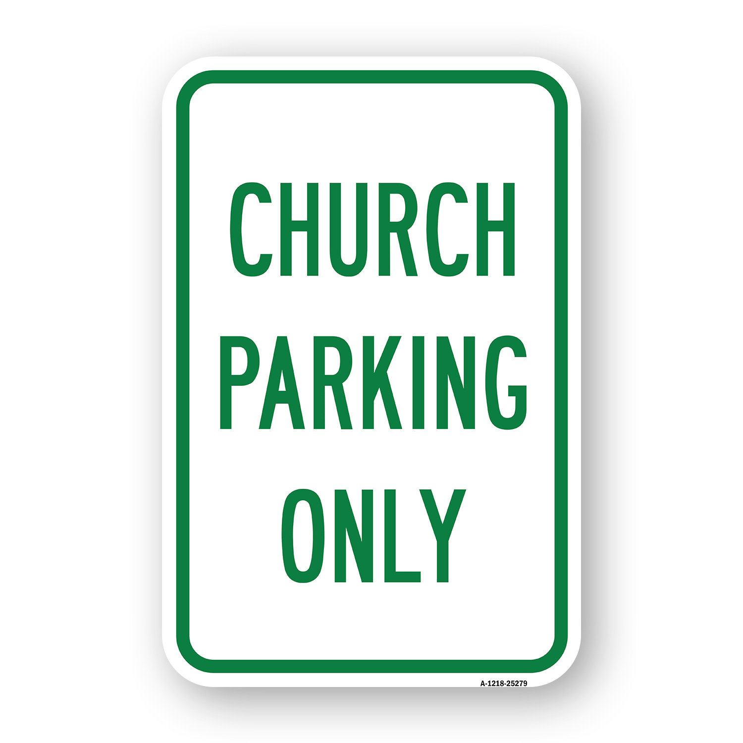 SignMission Church Parking Only 12" X 18" Heavy-Gauge Aluminum Rust ...