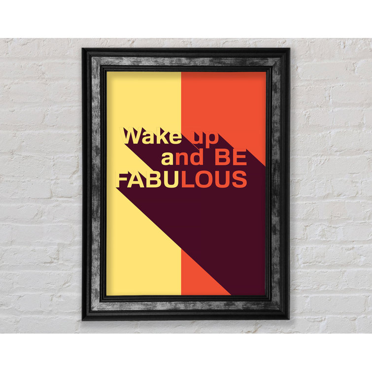 Bright Star Wake Up And Be Fabulous - Single Picture Frame Typography ...