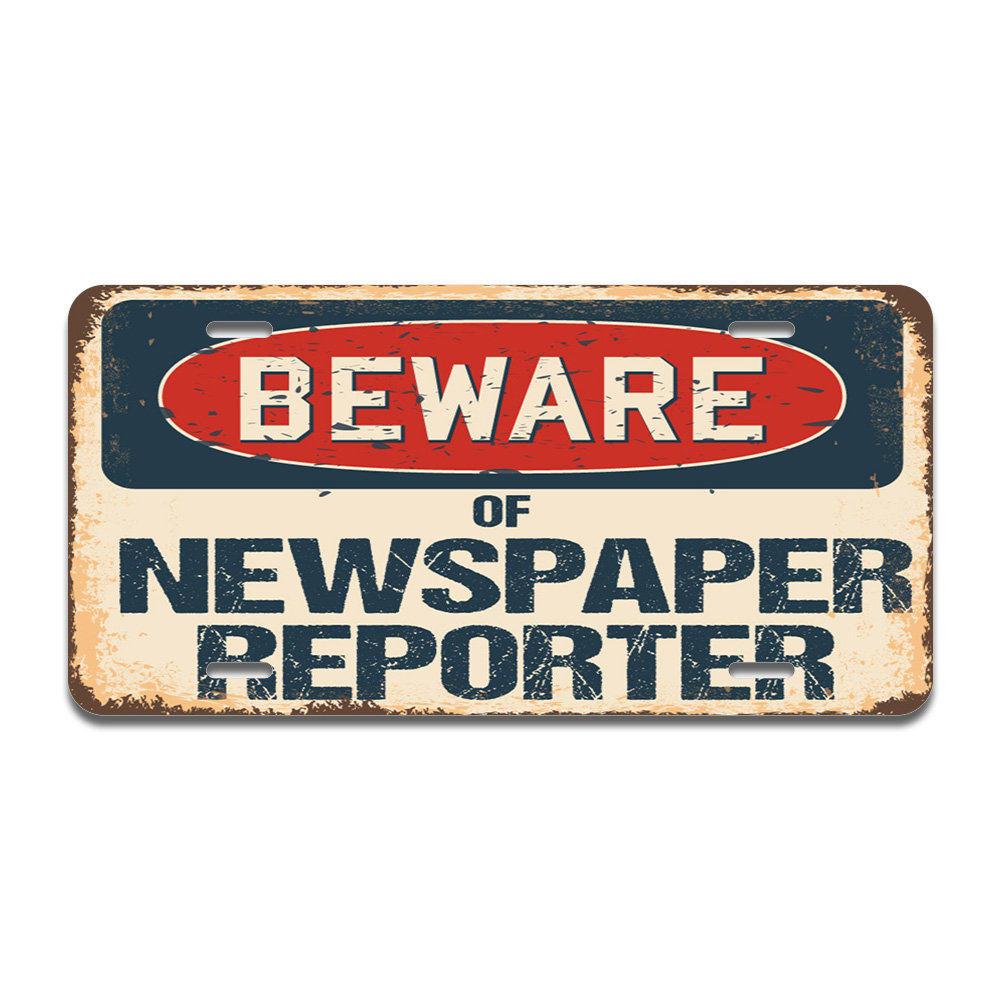 SignMission Beware of Newspaper Reporter Aluminum Plate Frame | Wayfair