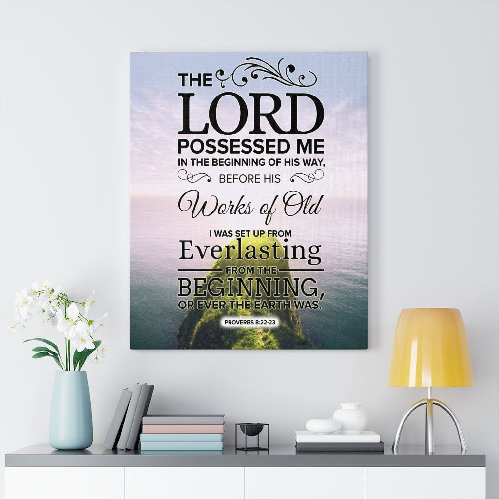 Express Your Love Gifts The Lord Possessed Me Proverbs 8:22-23 ...