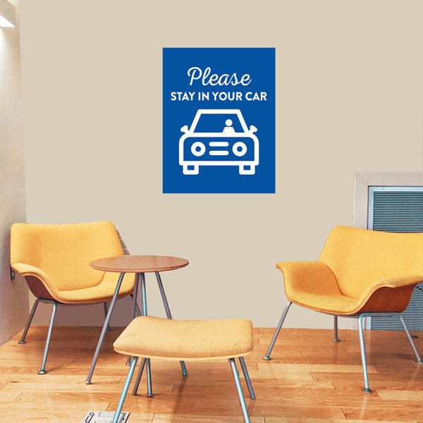 Koyal Wholesale Office Please Stay in Your Car Business Sign | Wayfair