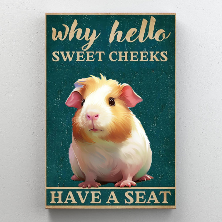 Trinx Guinea Pig Why Hello Sweet Cheeks 1 On Canvas Print - Wayfair Canada